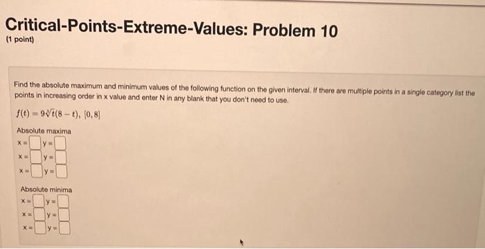 Solved Critical-Points-Extreme-Values: Problem 2 (1 point) | Chegg.com