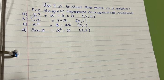 Solved Use IVT to show that there is a solution For the | Chegg.com