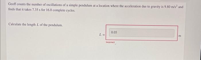 Solved Geoff counts the number of oscillations of a simple | Chegg.com