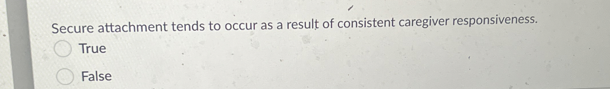 Solved Secure attachment tends to occur as a result of | Chegg.com