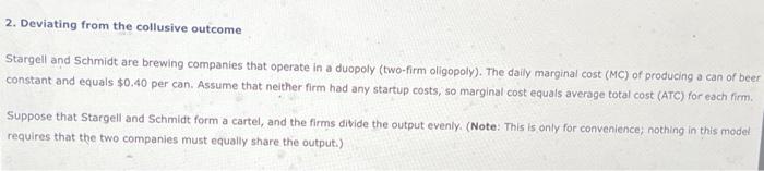 Solved 2. Deviating from the collusive outcome Stargell and | Chegg.com