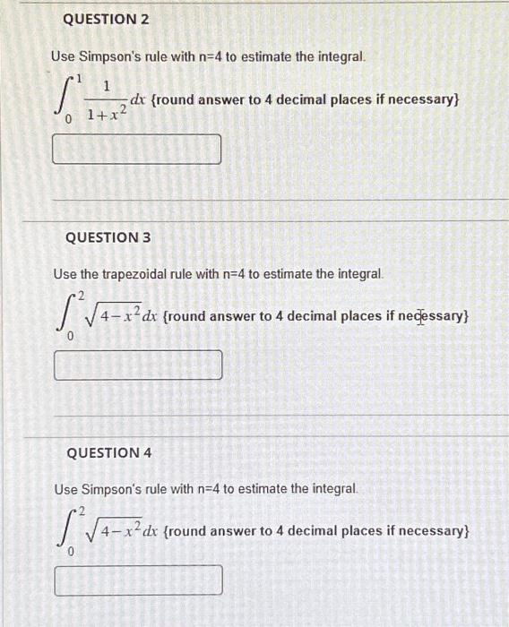 Solved Use Simpson's rule with n=4 to estimate the integral. | Chegg.com