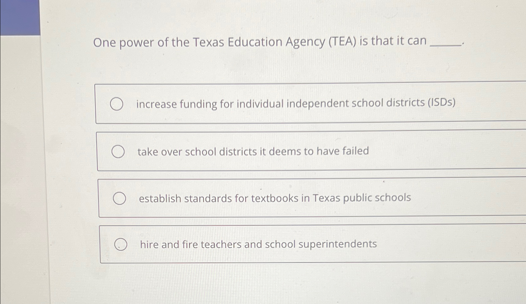 Solved One power of the Texas Education Agency (TEA) ﻿is | Chegg.com