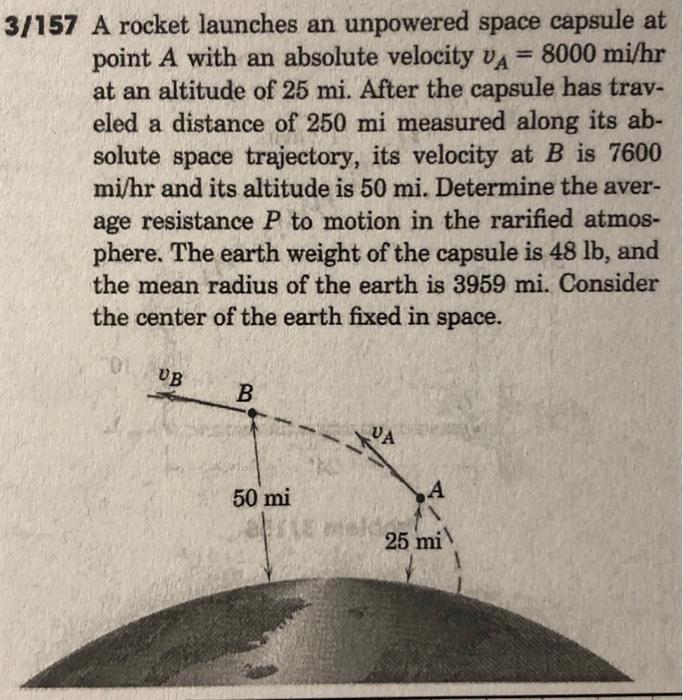 Solved /157 A rocket launches an unpowered space capsule at | Chegg.com