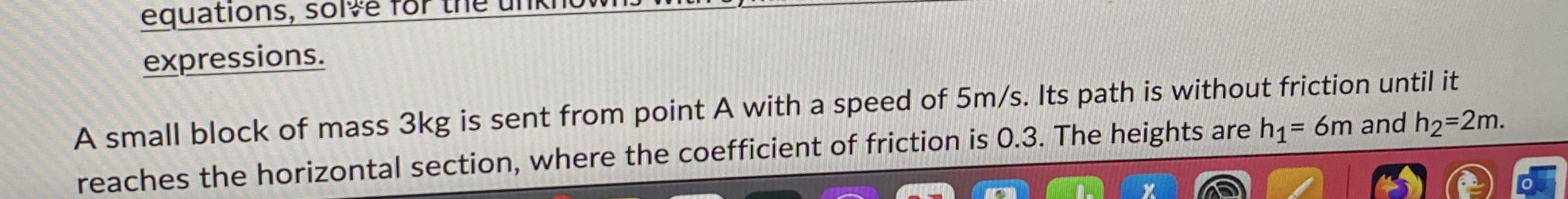 Solved expressions.A small block of mass 3 ﻿kg is sent from | Chegg.com