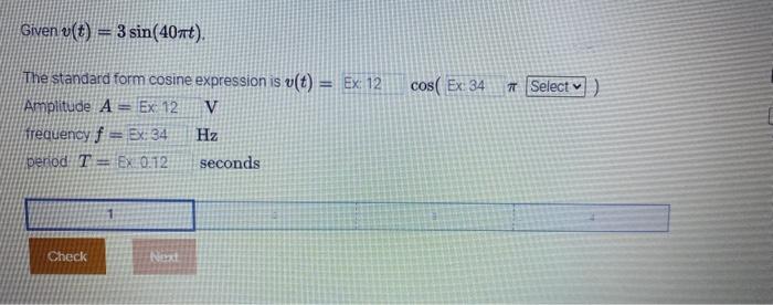 Solved Given v(t)=3sin(40πt) The standard form cosine | Chegg.com