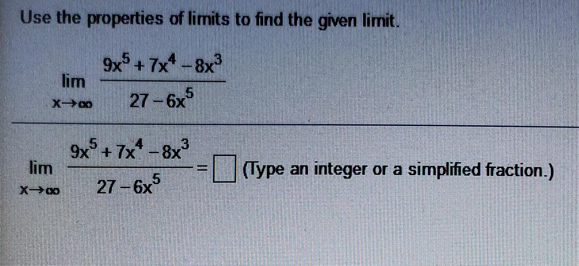 Solved Use the properties of limits to find the given limit. | Chegg.com Solved Use the properties of limits to find the given limit. | Chegg.com