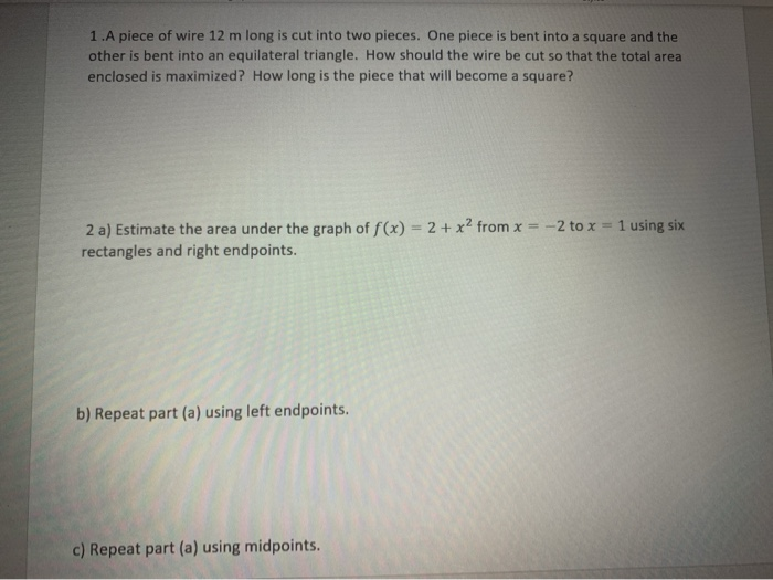 Solved 1.A piece of wire 12 m long is cut into two pieces. | Chegg.com