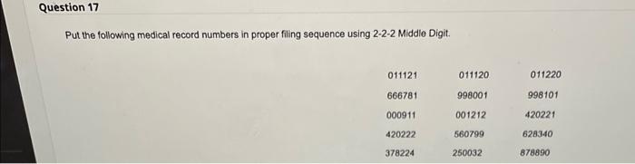 Solved Put the following medical record numbers in proper | Chegg.com