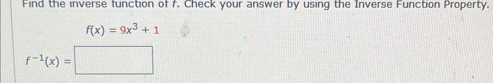 Solved Find the inverse function of f. ﻿Check your answer by | Chegg.com