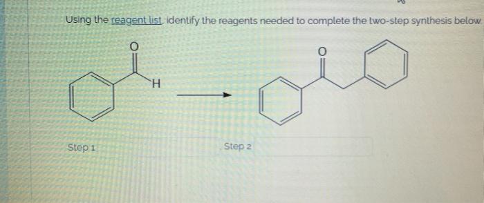Solved Using the reagent list identify the reagents needed | Chegg.com