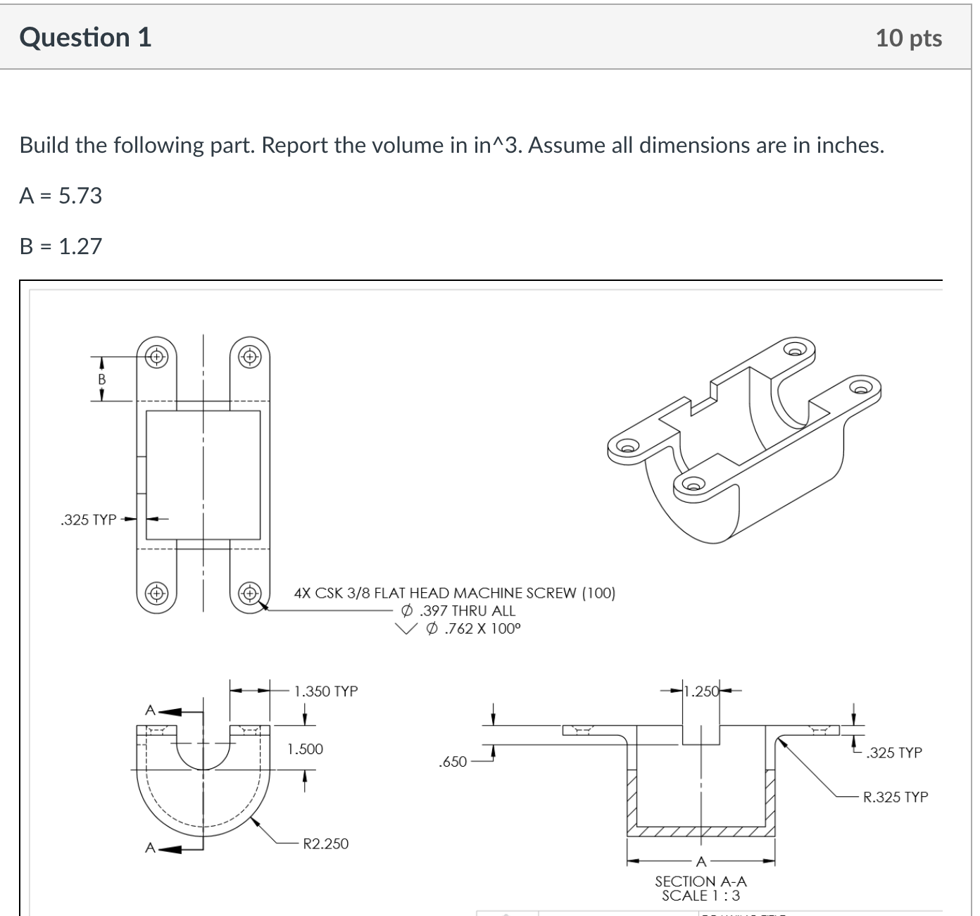 Solved Question 1Build the following part. Report the volume | Chegg.com