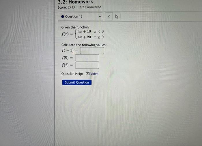 Solved Given the function f(x)={4x+104x+20x
