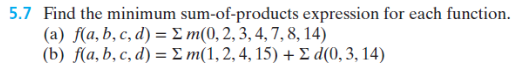 Solved 5.7 ﻿Find the minimum sum-of-products expression for | Chegg.com