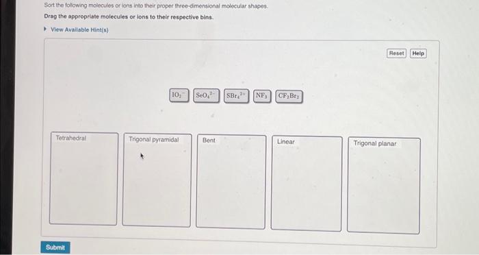 Solved Sort the following molecules or ions into their | Chegg.com