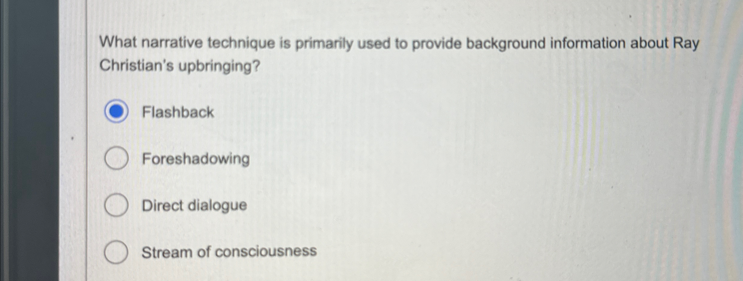 Solved What narrative technique is primarily used to provide | Chegg.com