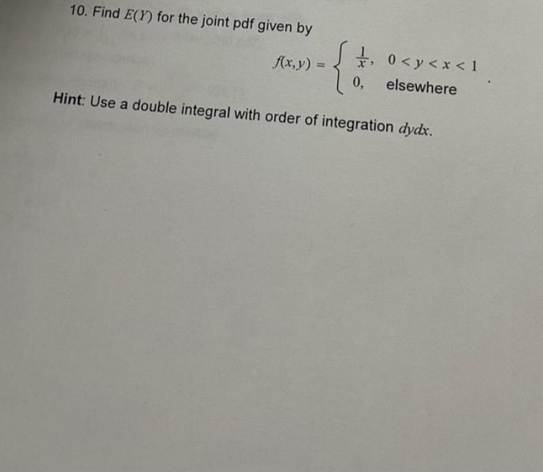 Solved Find E(Y) ﻿for the joint pdf given bydydx | Chegg.com
