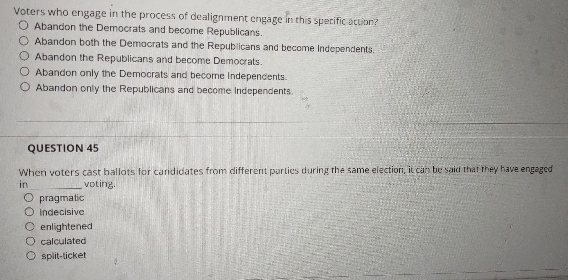 Voters who engage in the process of dealignment | Chegg.com