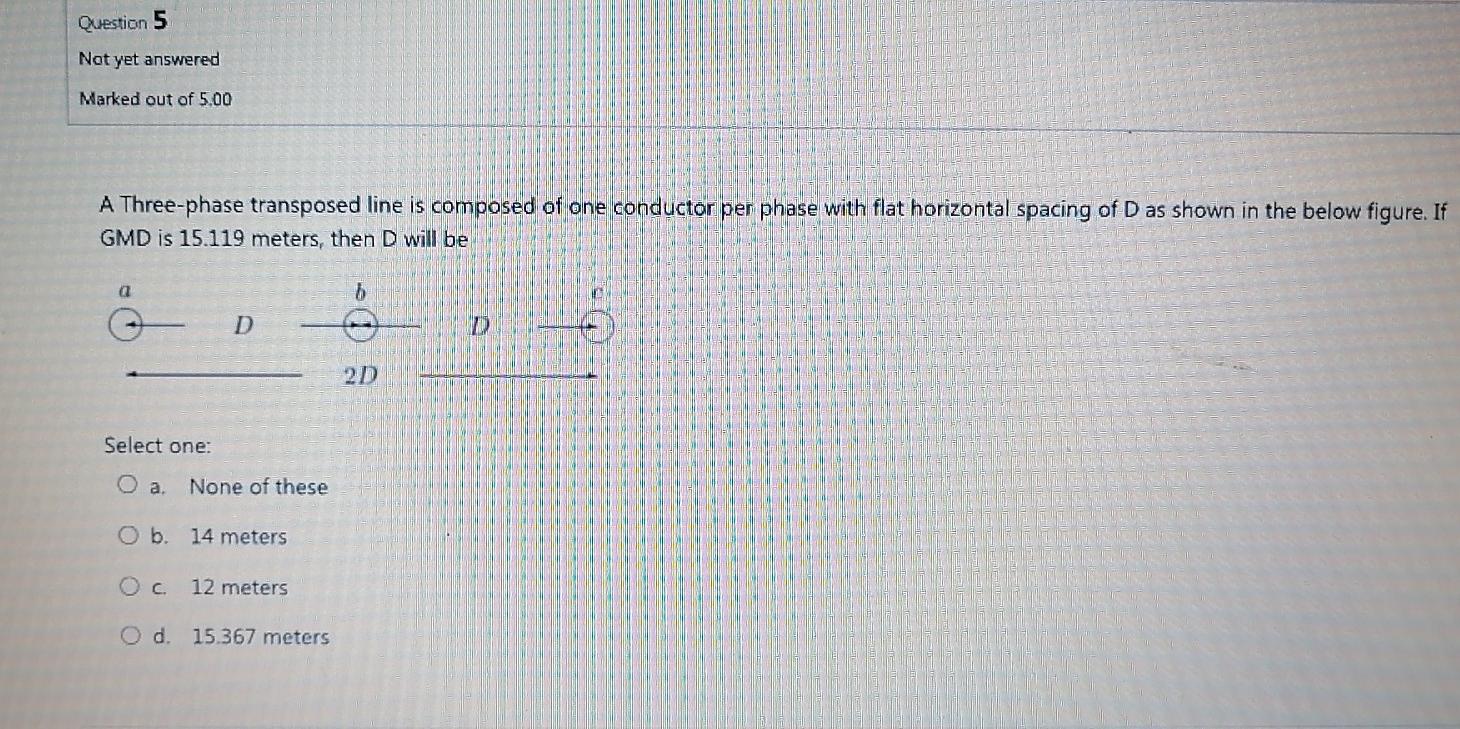 Solved A Three Phase Transposed Line Is Composed Of One