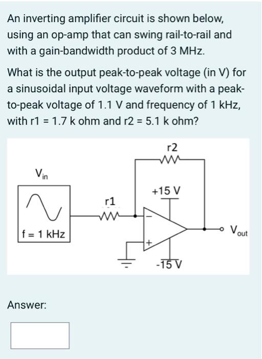 Solved An inverting amplifier circuit is shown below, using | Chegg.com