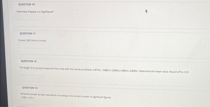 Solved QUESTION 1 4,660,000 Pa= MPa QUESTION 2 798 kip = | Chegg.com