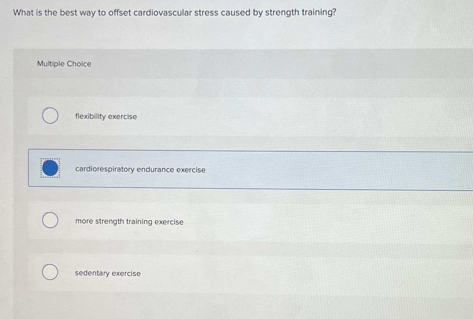 Solved What is the best way to offset cardiovascular stress | Chegg.com