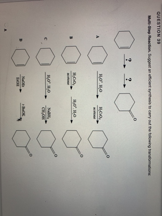 Solved QUESTION 39 Multi-Step Reaction. Suggest an efficient | Chegg.com