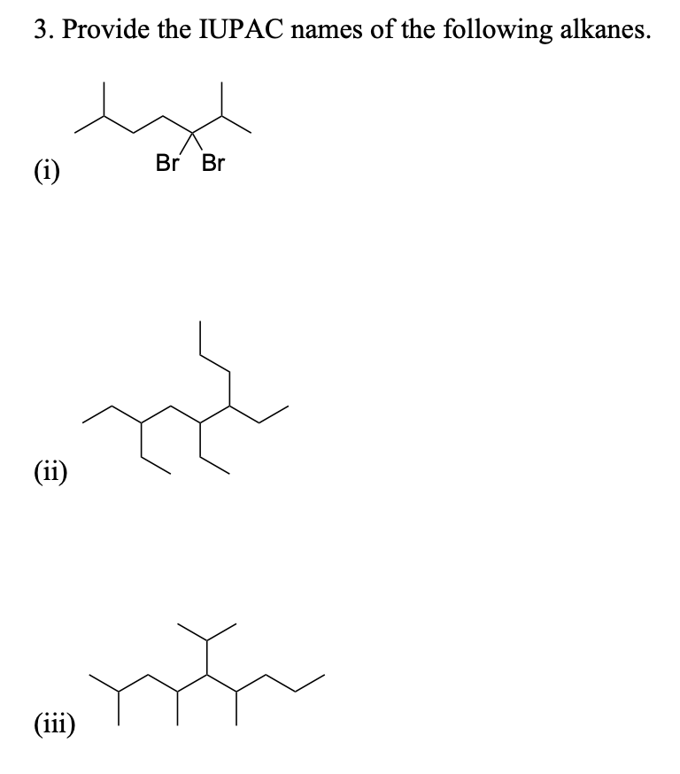 Solved Provide the IUPAC names of the following alkanes. | Chegg.com