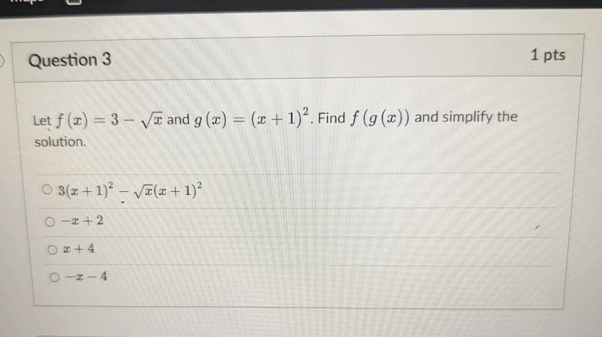 Solved Question 31 ﻿ptsLet f(x)=3-x2 ﻿and g(x)=(x+1)2. ﻿Find | Chegg.com