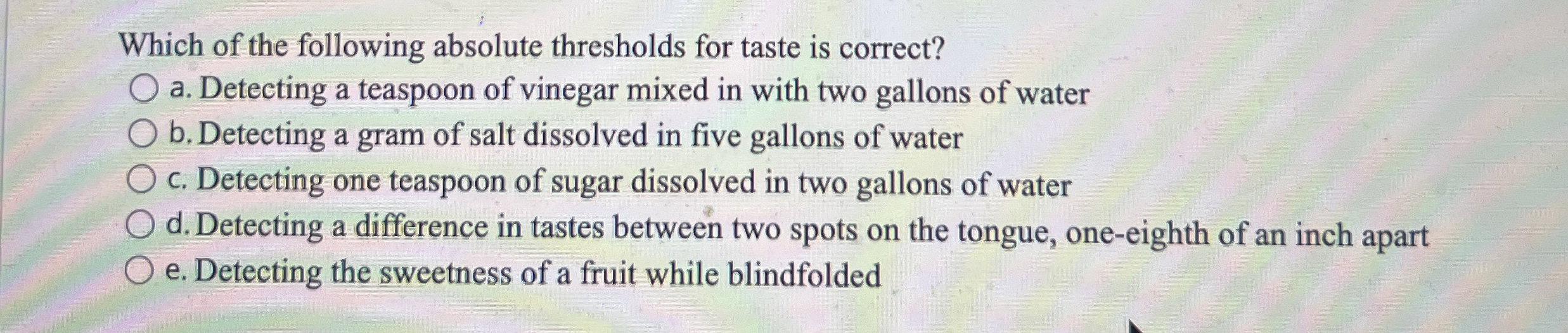 Solved Which of the following absolute thresholds for taste | Chegg.com