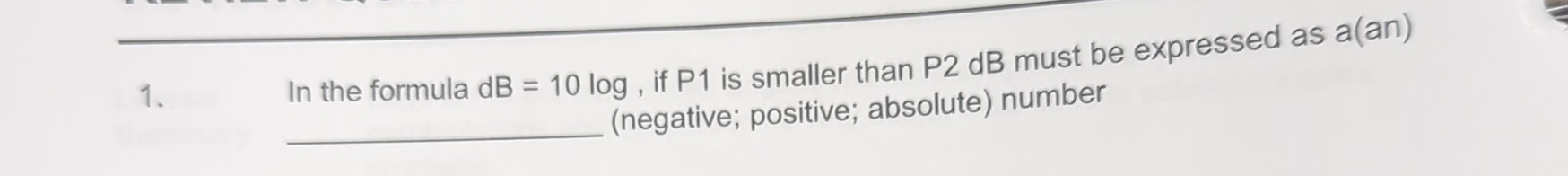 Solved In the formula dB=10log, ﻿if P1 ﻿is smaller than P2dB | Chegg.com