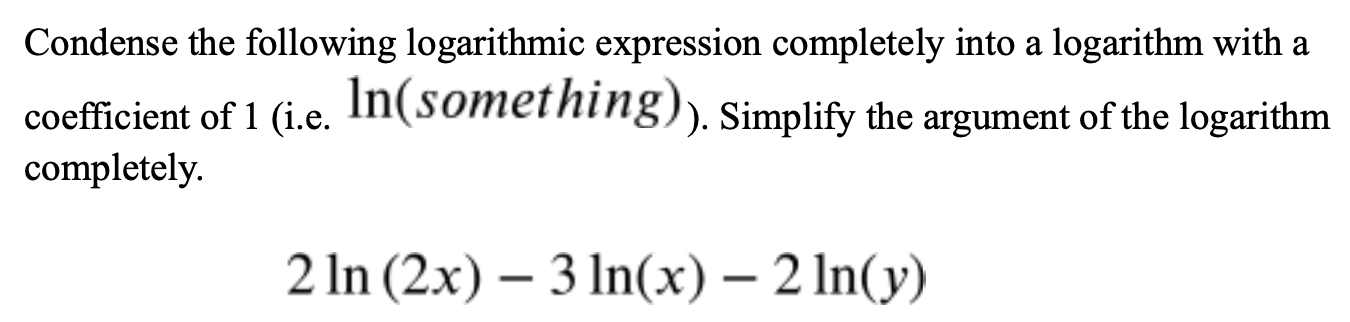 Solved Condense the following logarithmic expression | Chegg.com