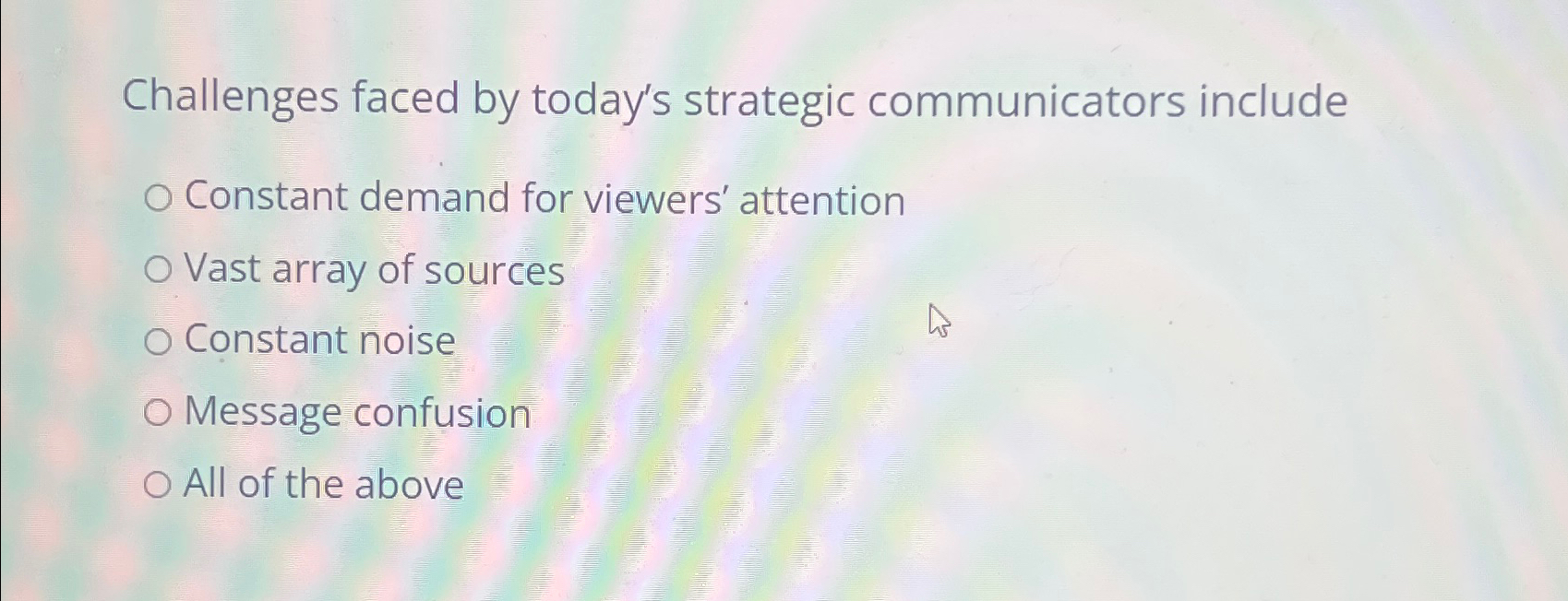 Solved Challenges faced by today's strategic communicators | Chegg.com