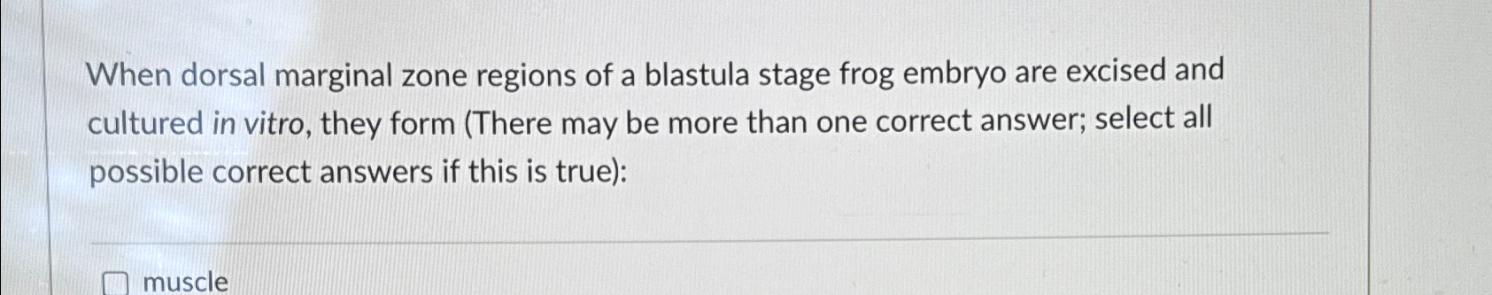 Solved When dorsal marginal zone regions of a blastula stage | Chegg.com