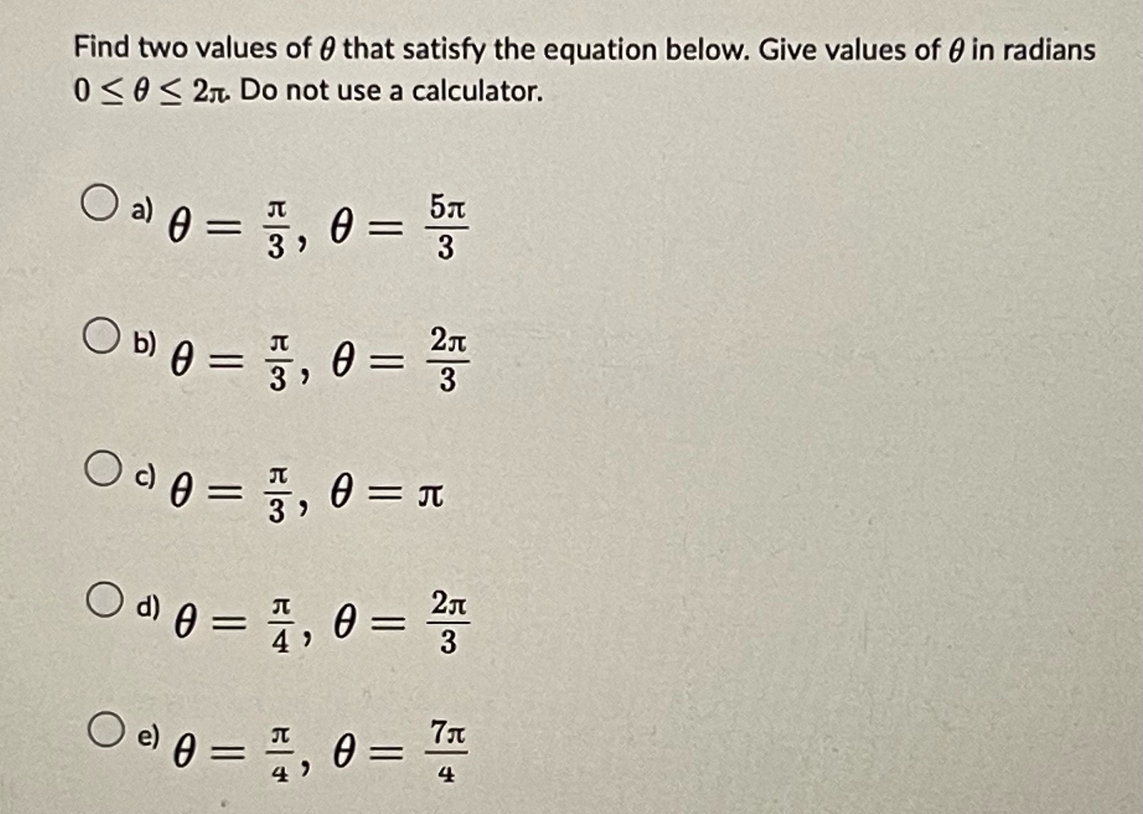 Find two values of θ ﻿that satisfy the equation | Chegg.com