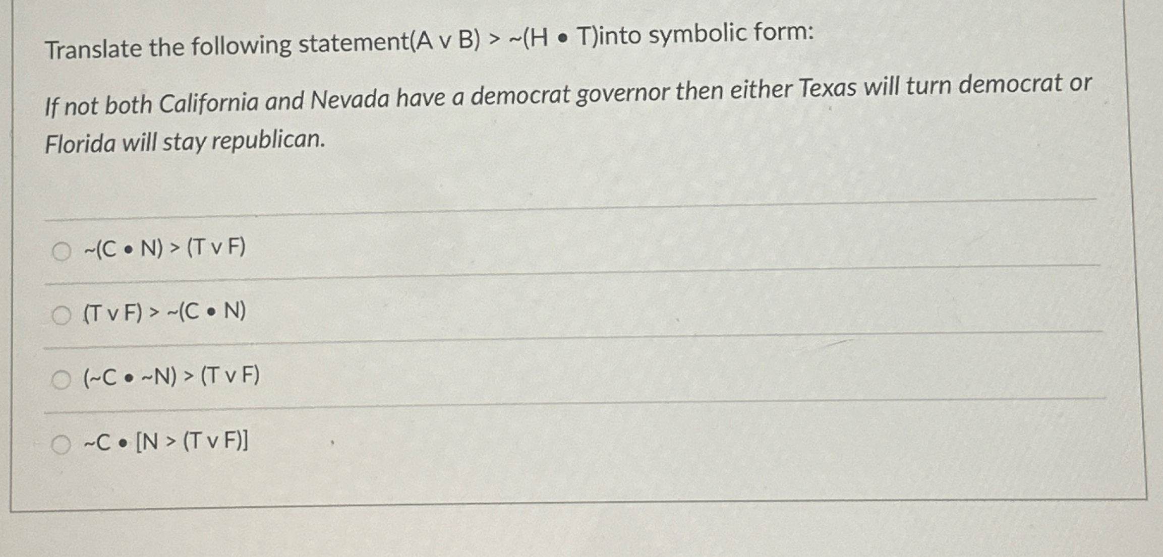 Solved Translate the following statement (AvvB)>∼(H*T) ﻿into | Chegg.com