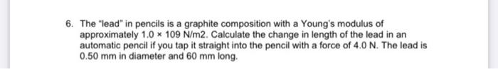 Solved 6. The "lead" in pencils is a graphite composition | Chegg.com