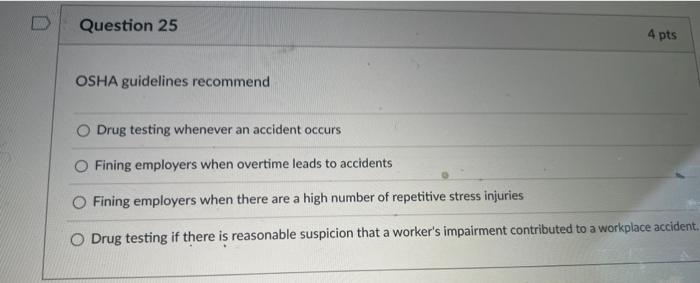 Solved OSHA guidelines recommend Drug testing whenever an | Chegg.com