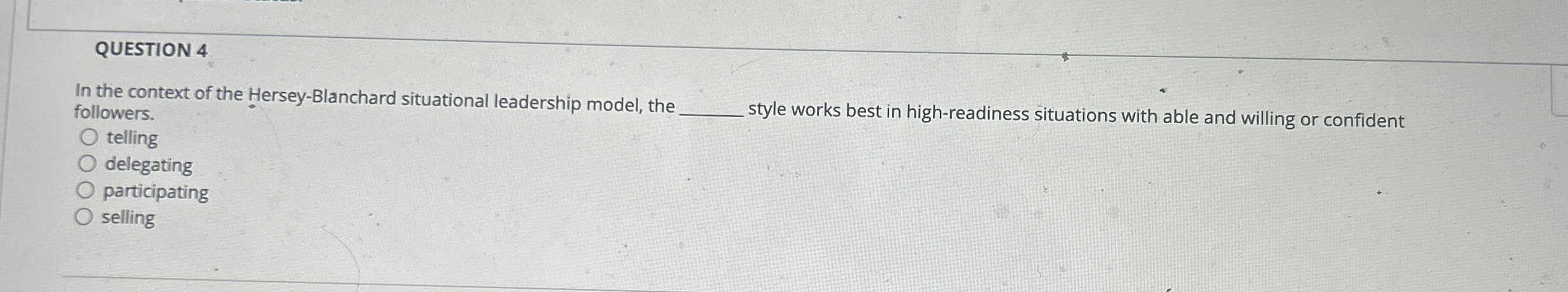 Solved QUESTION 4In the context of the Hersey-Blanchard | Chegg.com