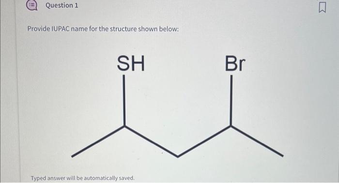 Solved Provide IUPAC name for the structure shown below: | Chegg.com