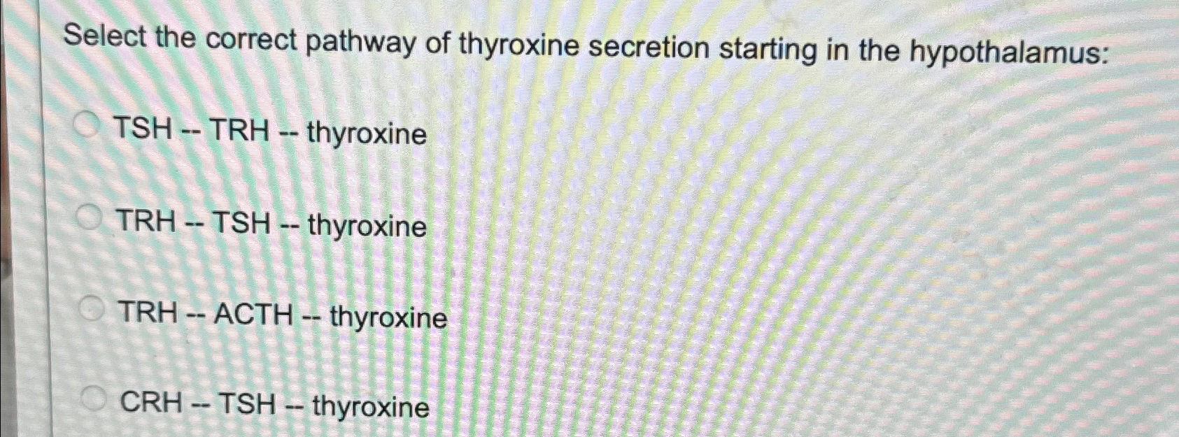 Solved Select the correct pathway of thyroxine secretion | Chegg.com