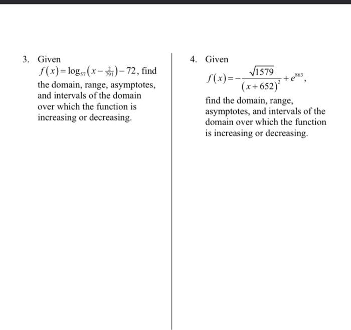 Solved Given f(x)=log57(x−7912)−72, find the domain, range, | Chegg.com
