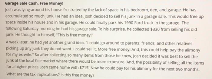 Solved Garage Sale Cash. Free Money! Josh was lying around | Chegg.com