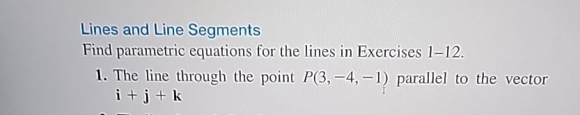 Solved Lines and Line SegmentsFind parametric equations for | Chegg.com