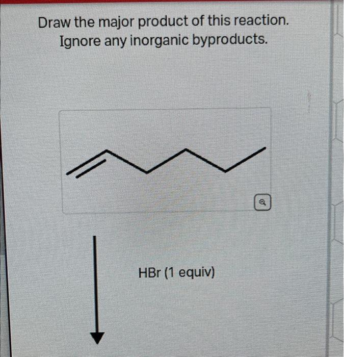 Solved Draw the major product of this reaction. Ignore any | Chegg.com