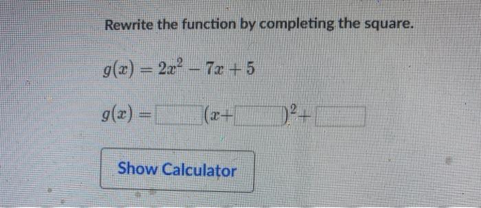 Solved Rewrite the function by completing the square. g(x) = | Chegg.com