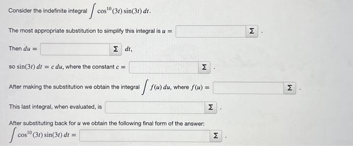 Solved Consider the indefinite integral ∫cos10(3t)sin(3t)dt. | Chegg.com