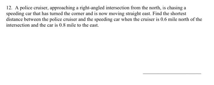 Solved 12. A police cruiser, approaching a right-angled | Chegg.com