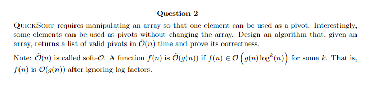 Solved Question 2QUICKSORT requires manipulating an array so | Chegg.com