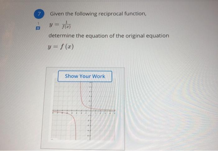 Solved 7 1 Given the following reciprocal function, y = TEM | Chegg.com